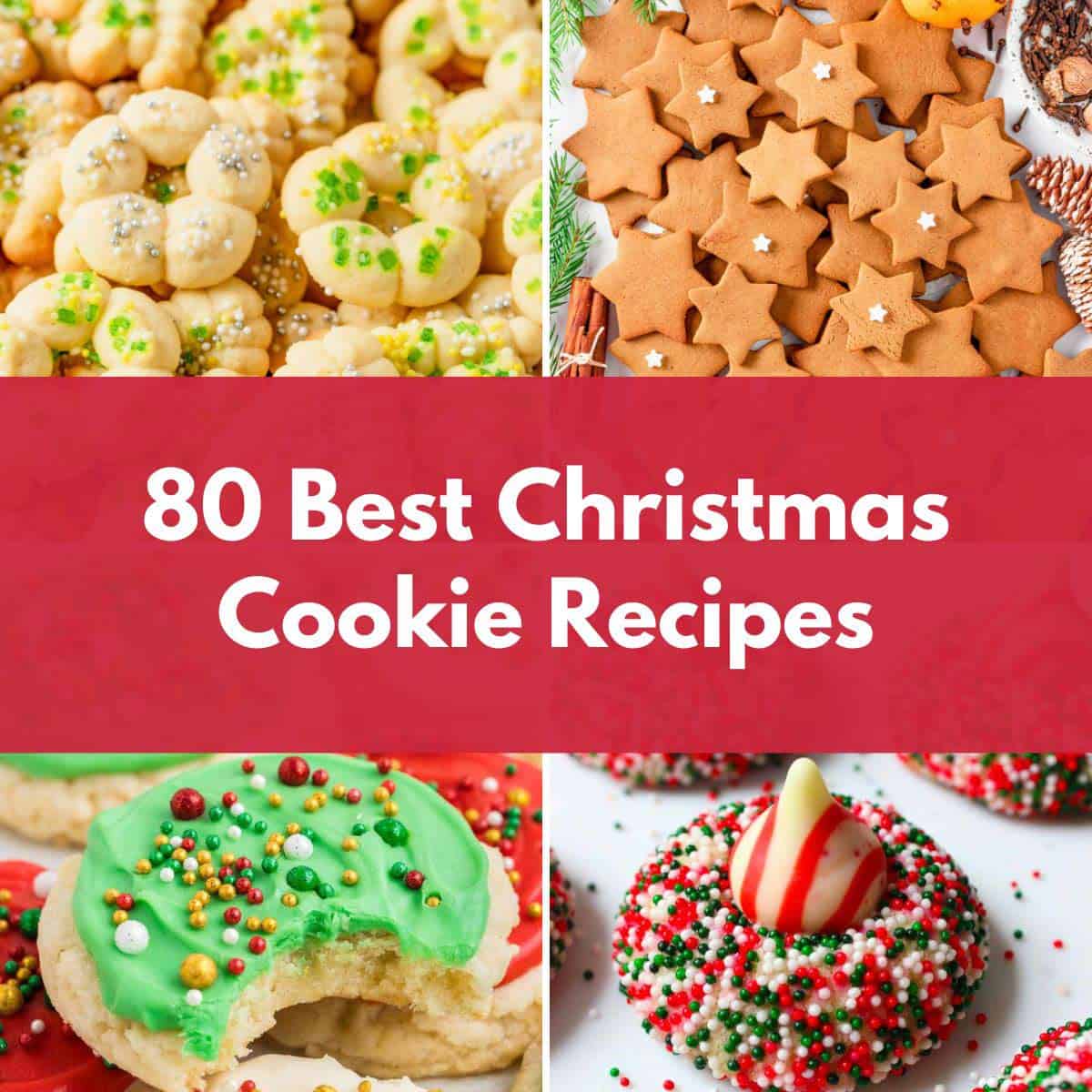 80 Irresistible Christmas Cookie Recipes to Sweeten Your Holidays