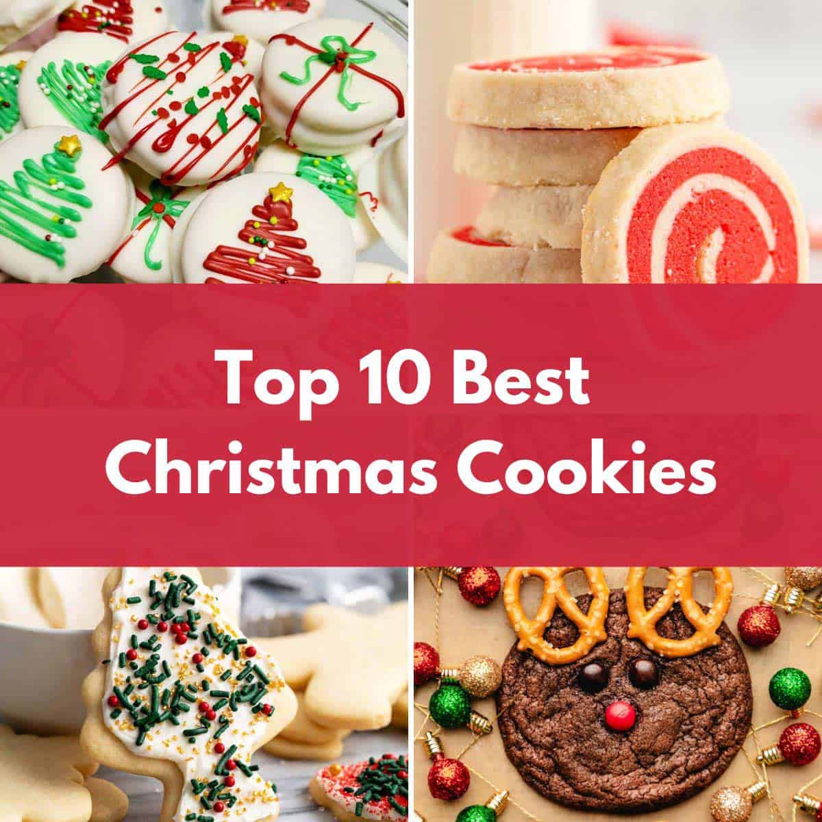 Top 10 Must-Try Christmas Cookie Recipes for the Holidays