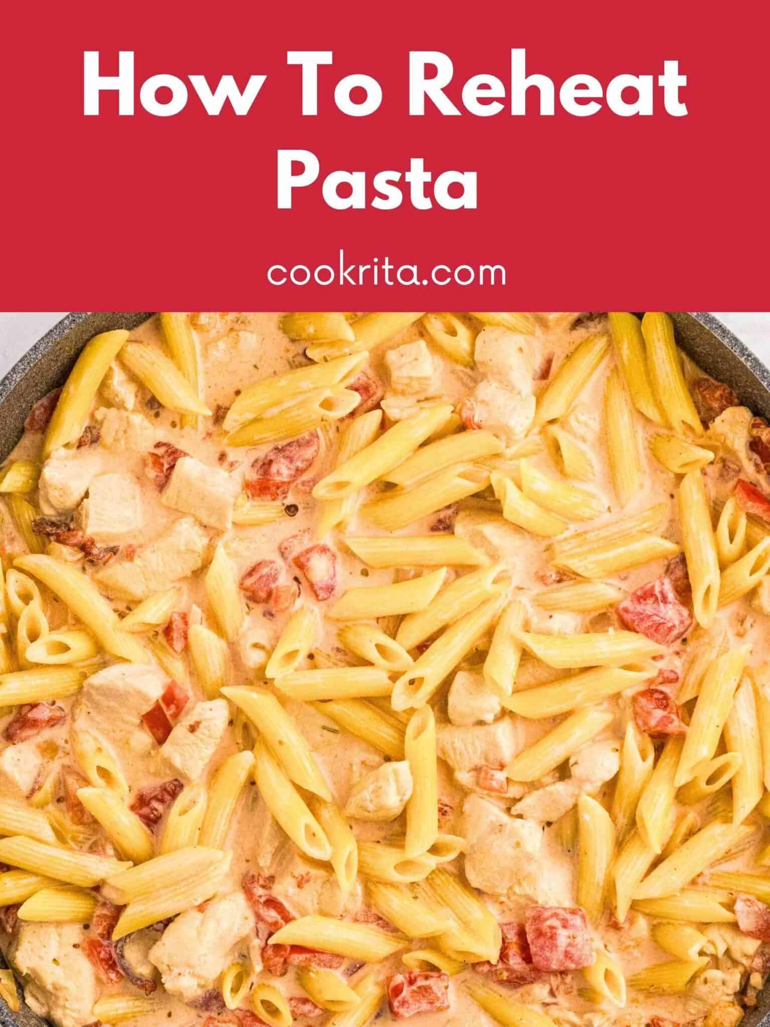 How To Reheat Pasta (by Food Professional)